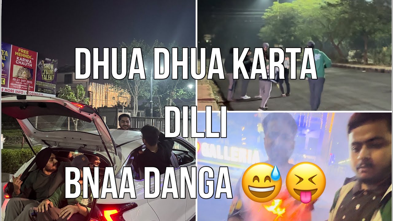 Dhua dhua kar dea ||dilli bna danga 😅😂|| happy choti diwali 🪔🫶 - YouTube