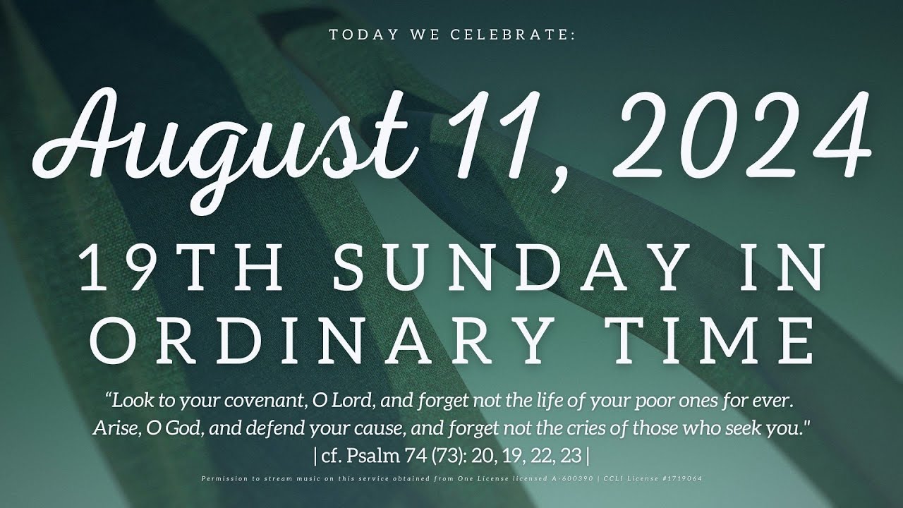 Sunday, August 11 - 19th Sunday in Ordinary Time - YouTube