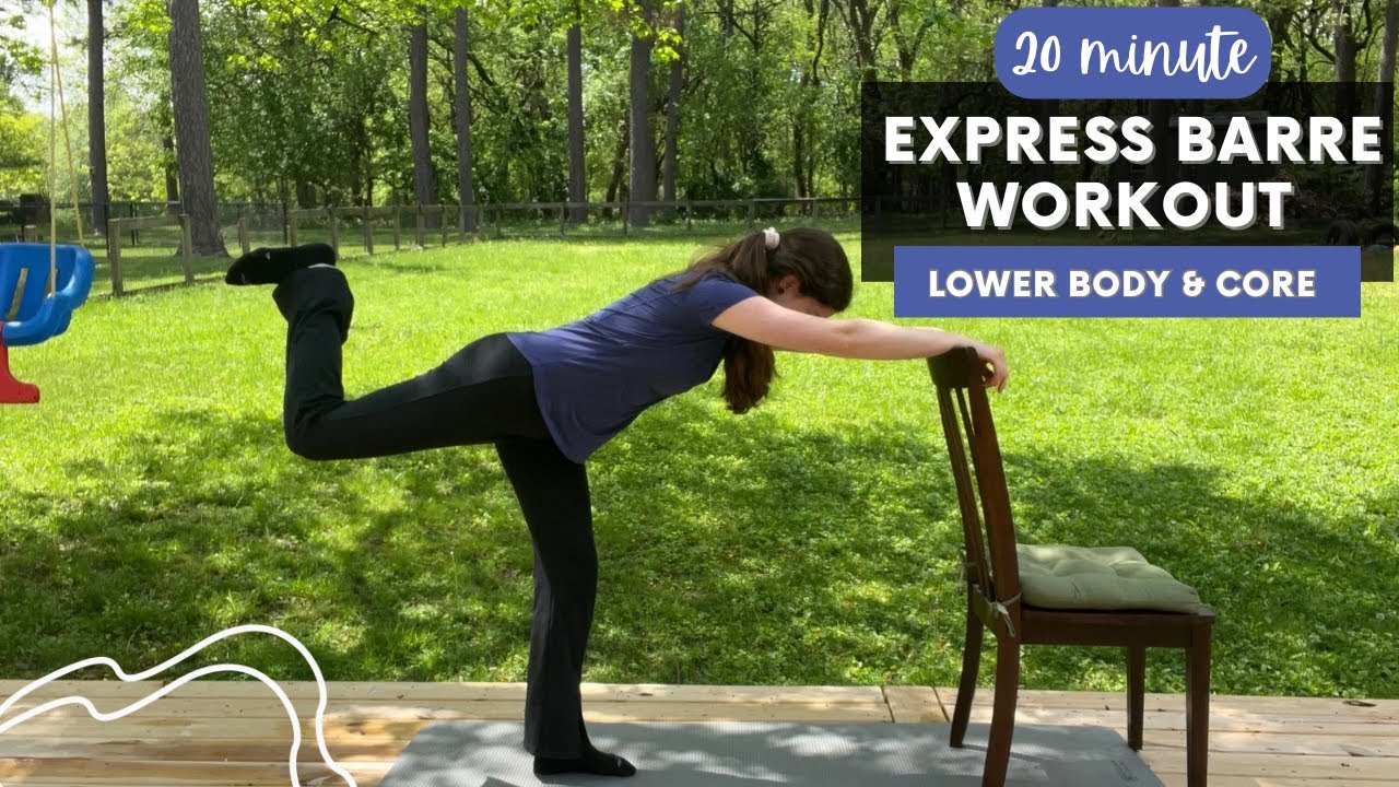 20 Minute EXPRESS BARRE Workout | Lower Body & Core Sculpt | No ...