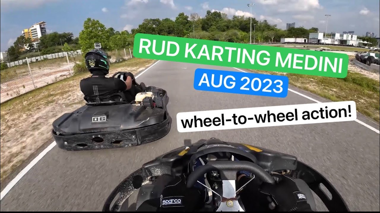 RUD Karting Medini Aug 2023 Fun Racing Highlights (4K) - YouTube