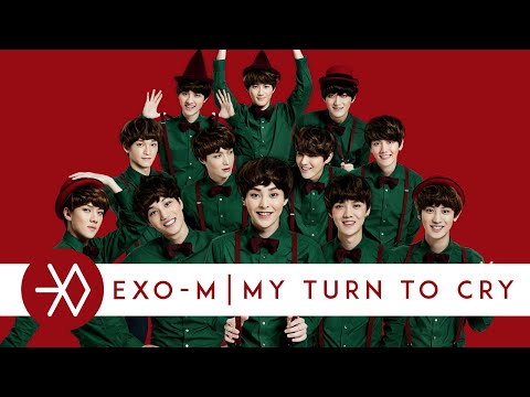 EXO-M - My Turn To Cry [Audio]