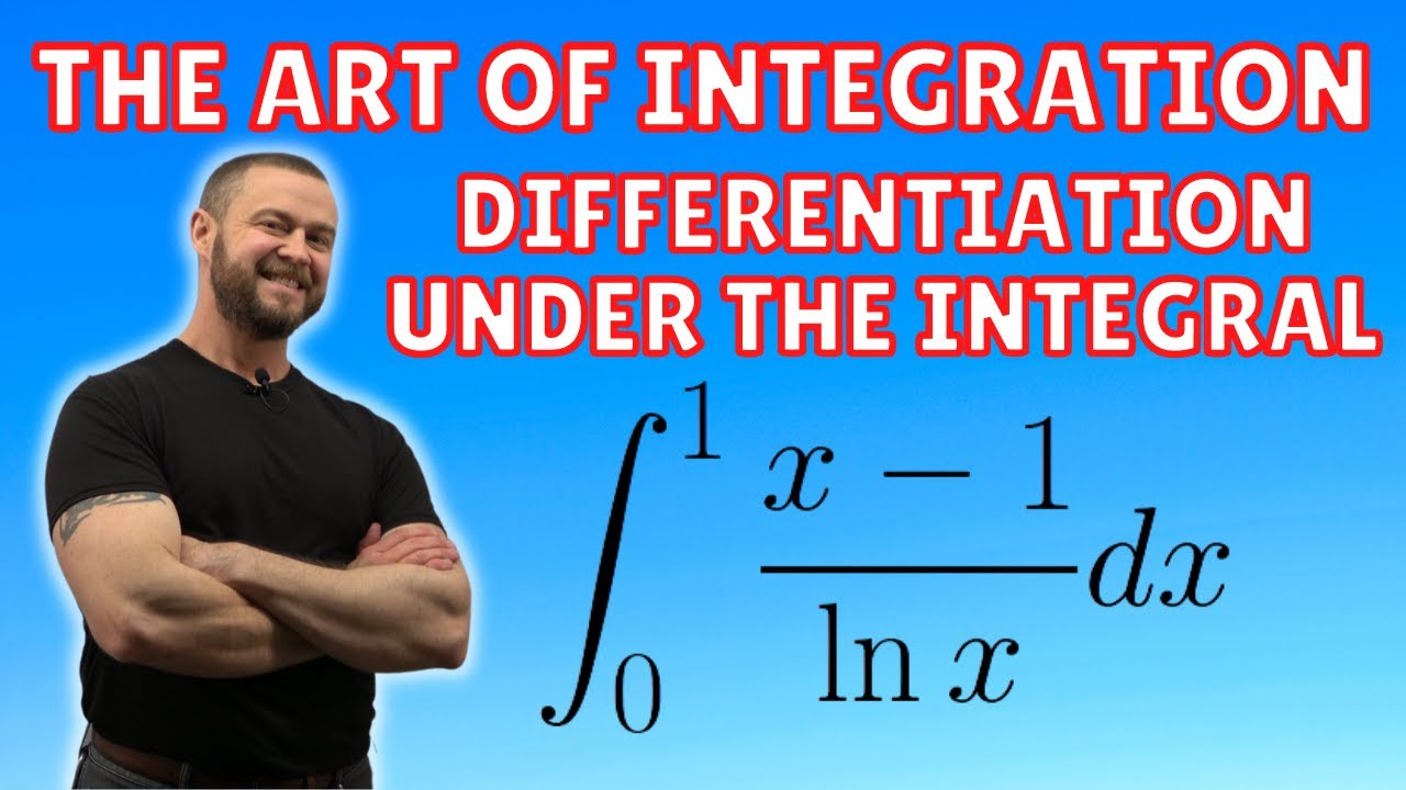 Differentiation Under the Integral Problem 1 (The Art of Integration ...