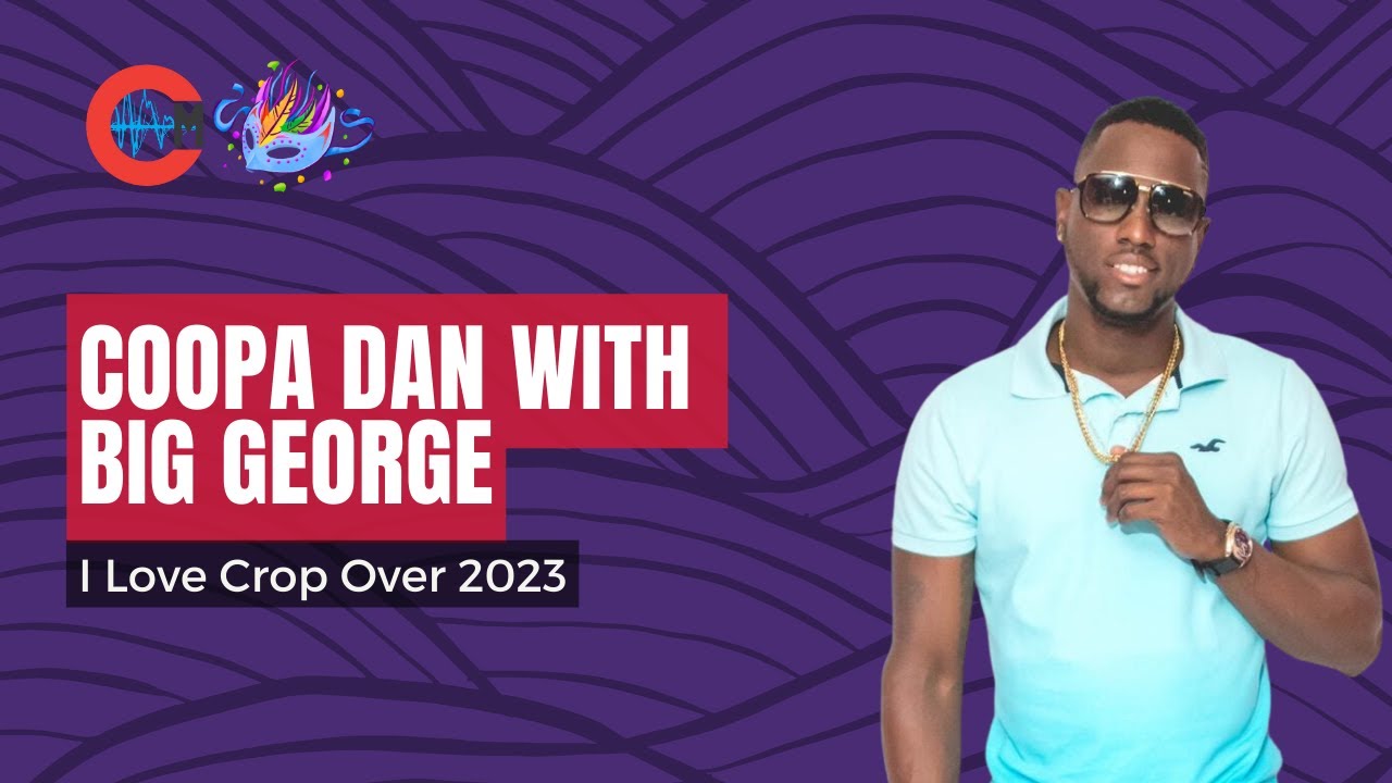 Big George Wayne interviews "Coopa Dan" on Crop Over 2023 - YouTube