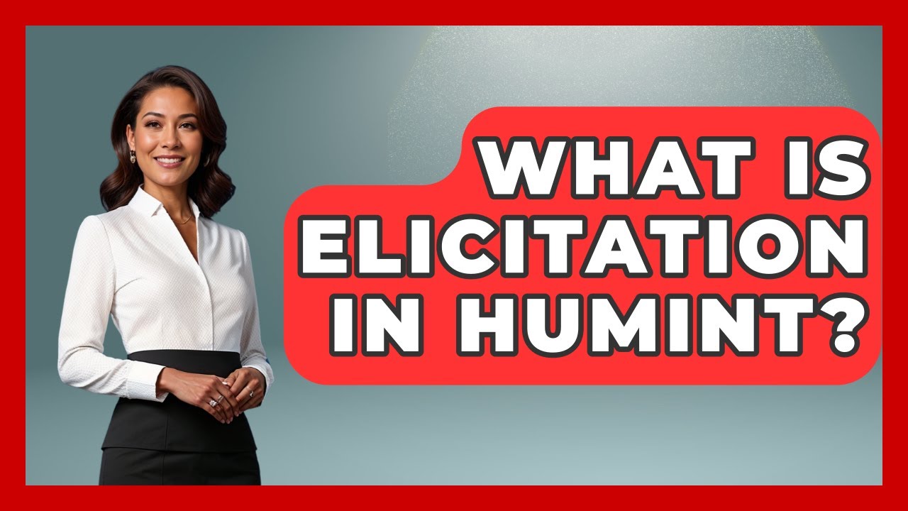 What Is Elicitation In HUMINT? - Tactical Warfare Experts - YouTube