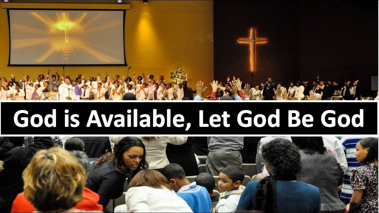 God is Available, Let God Be God | Rev. George Frost - YouTube