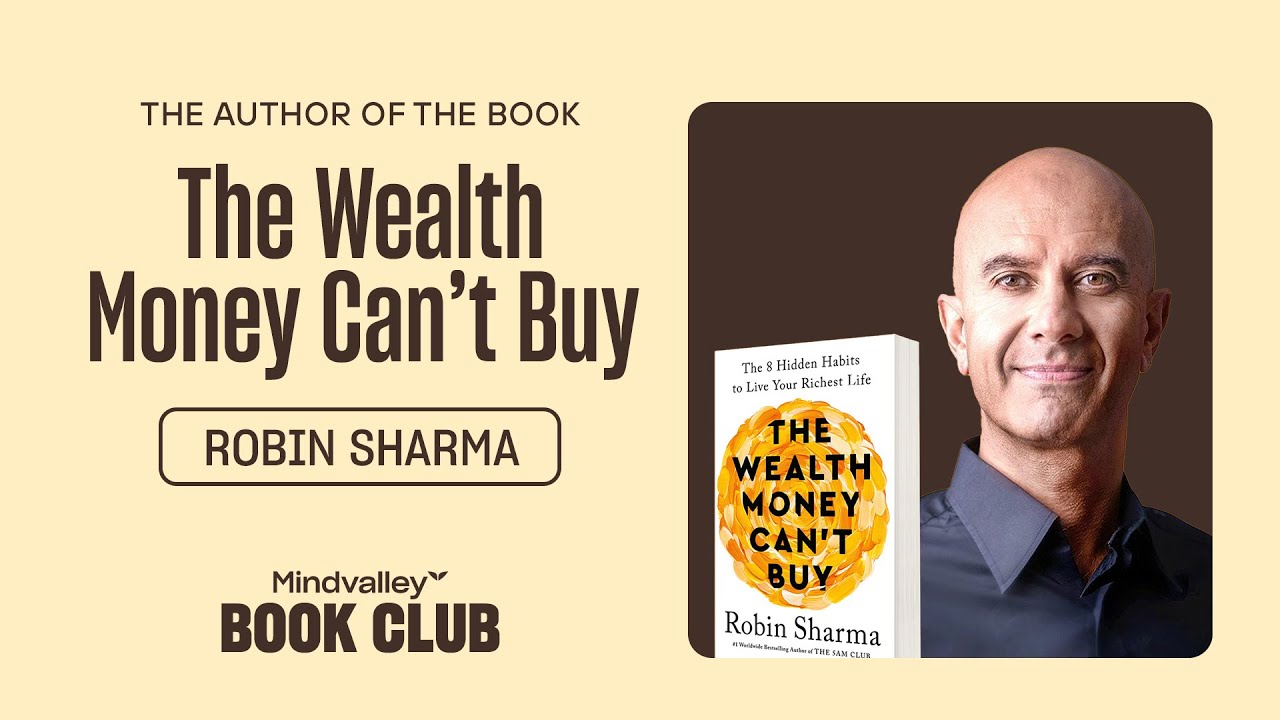 Mindvalley Book of the Week: Robin Sharma’s "The Wealth Money Can’t Buy ...
