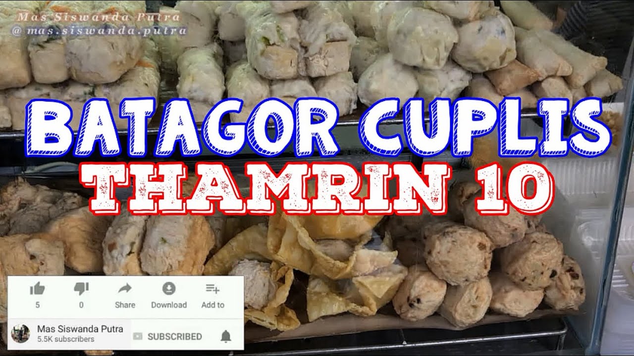 Review Batagor Cuplis di Thamrin 10 [SUB ENG 🇬🇧 & INA 🇮🇩] - YouTube