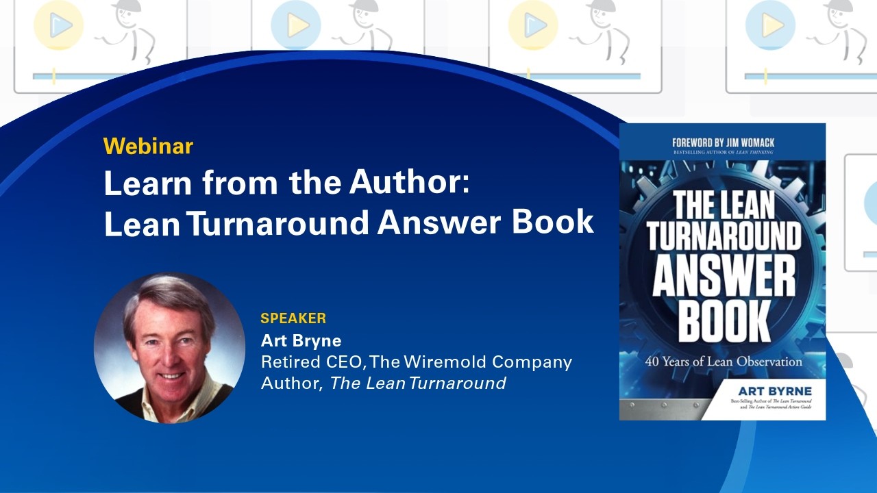 Webinar: Lean Turnaround Answers with Art Byrne | Lean Leadership - YouTube