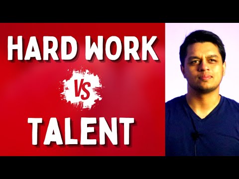Hard Work vs Talent: What Is More Important for Success? - YouTube