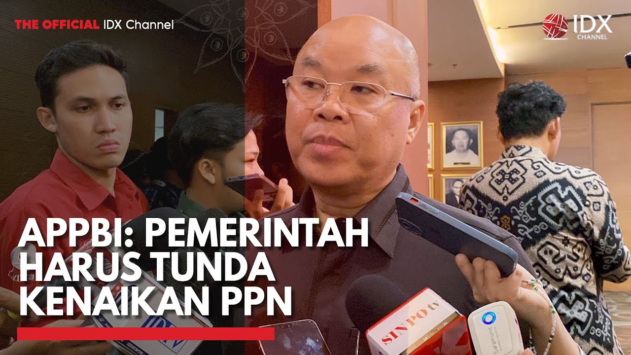 APPBI: Pemerintah Harus Tunda Kenaikan PPN | IDX CHANNEL - YouTube