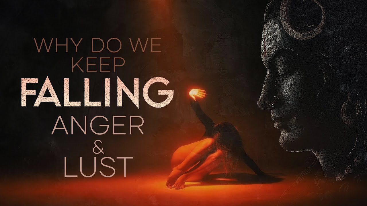 Why Do We Keep Falling for Anger and Lust? (The Buddha’s Answer) - YouTube