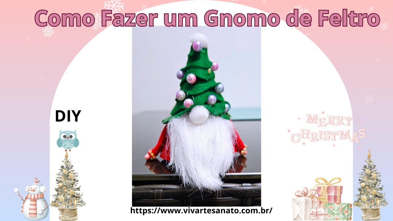 GNOMO DE FELTRO - Tutorial de Como Fazer um Gnomo para o Natal - YouTube