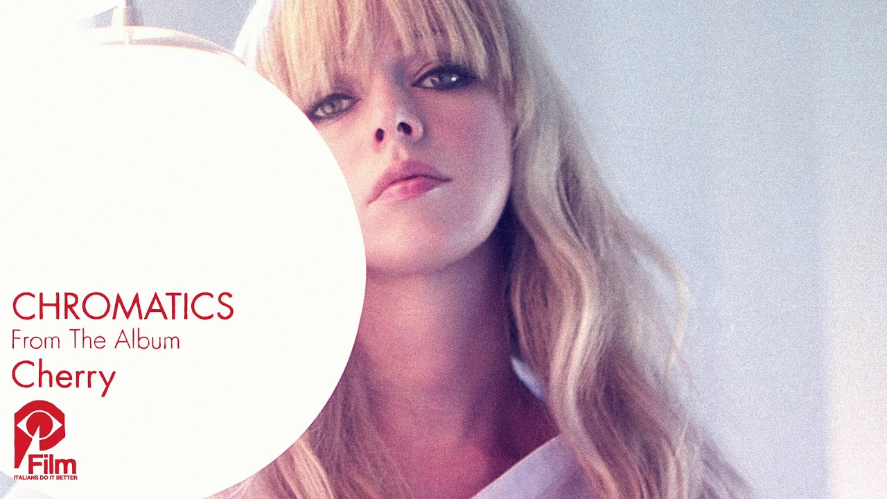 CHROMATICS "CANDY" (Original) Cherry (Deluxe) LP - YouTube