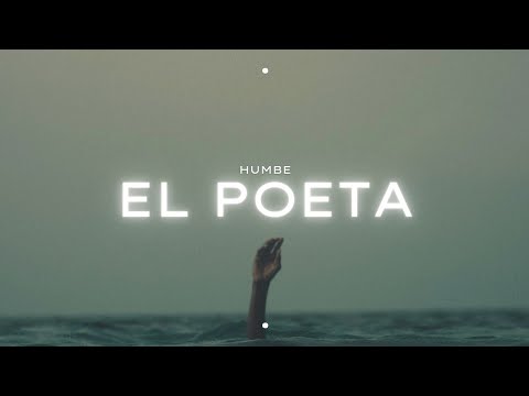 Humbe — El Poeta | • Lyrics • | - YouTube