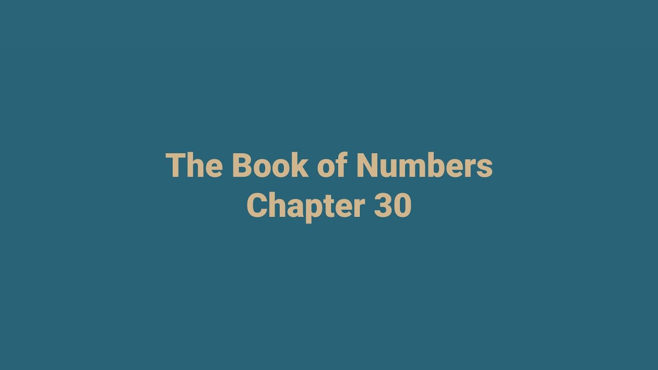 Numbers Chapter 30 | King James Version (KJV) | Audio & Text - YouTube