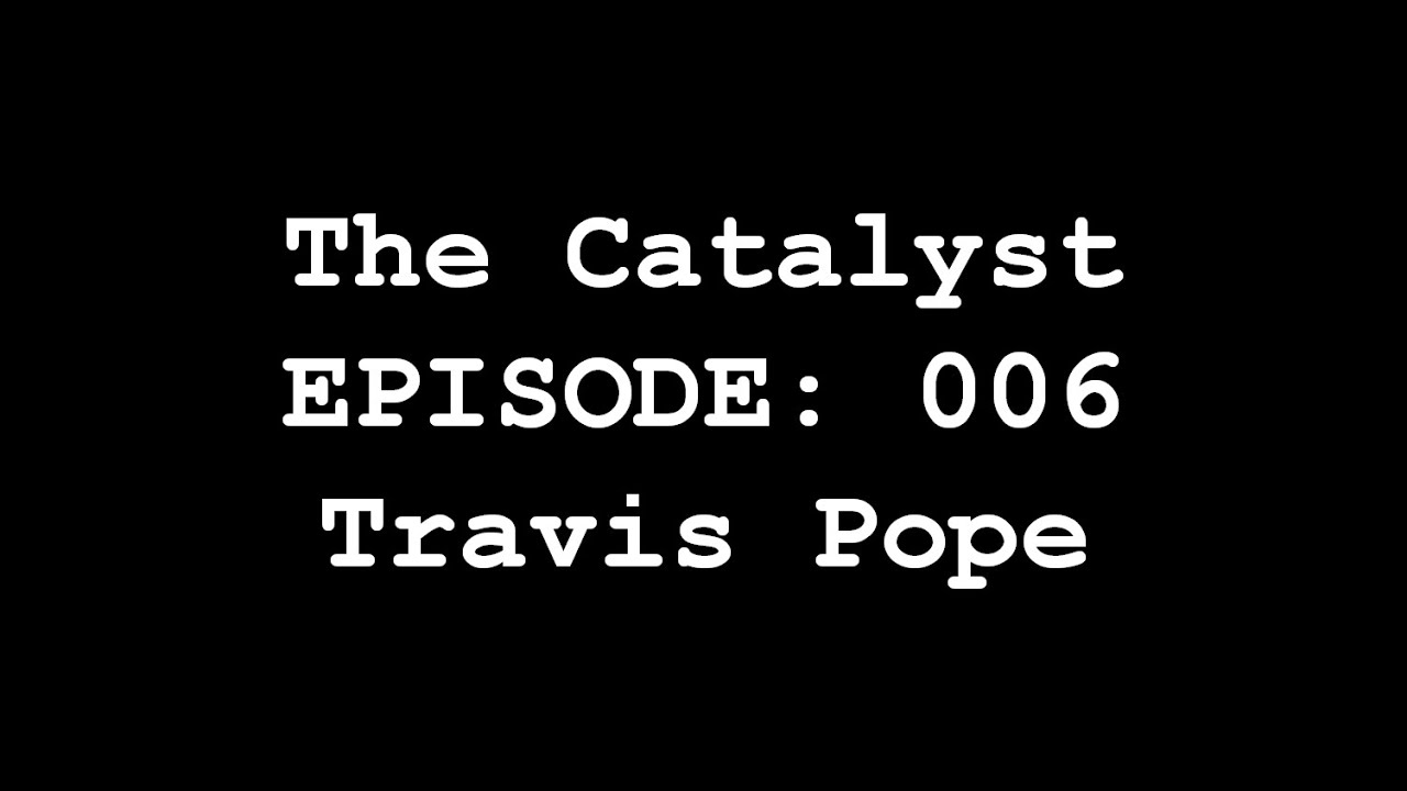 Episode 6: Travis Pope - YouTube