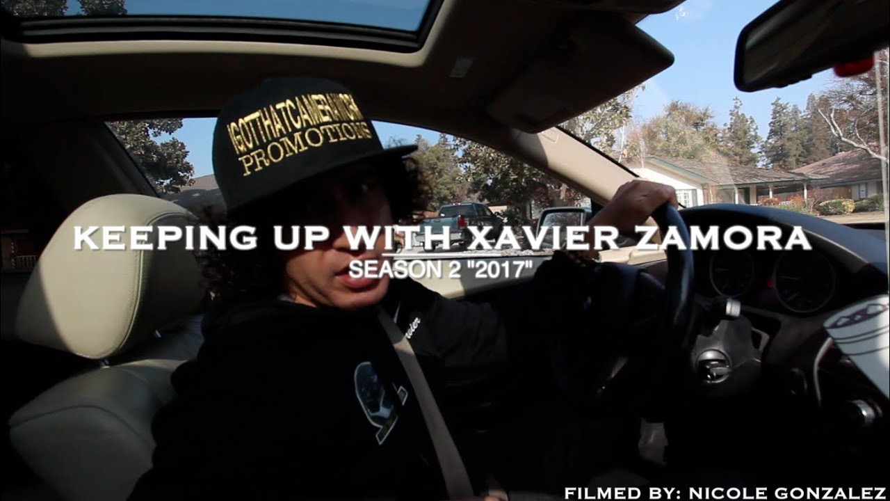 "KEEPING UP WITH XAVIER ZAMORA" INTRO SEASON 2 - YouTube
