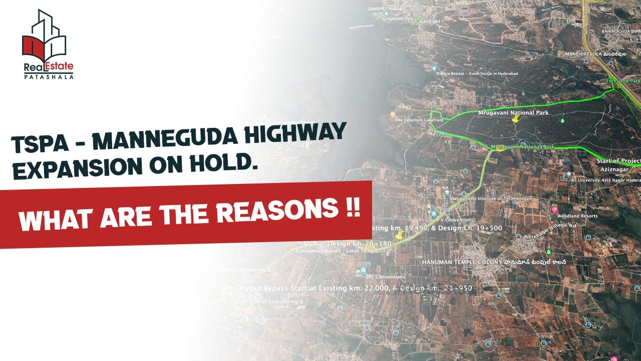 #TSPA - #manneguda highway Expansion on Hold. What are the reasons ...