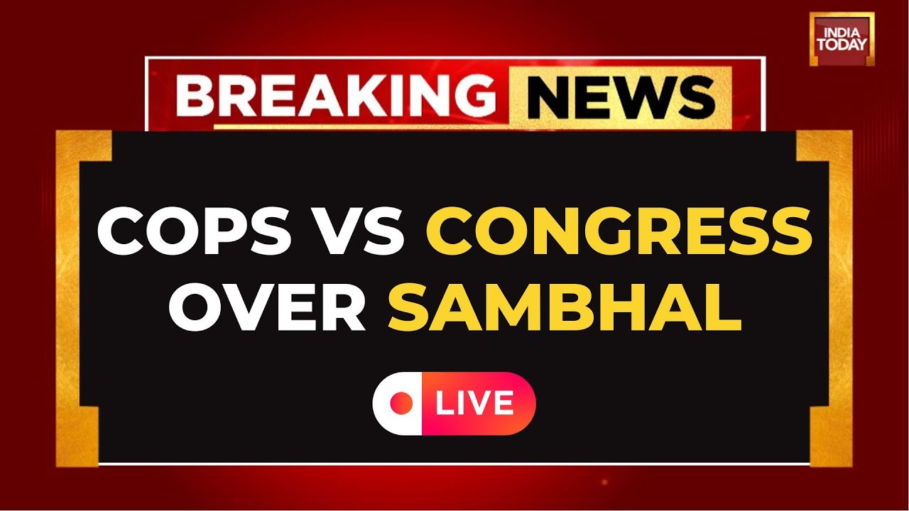 Sambhal News LIVE: Congress Faces Standoff with UP Police Over Sambhal ...