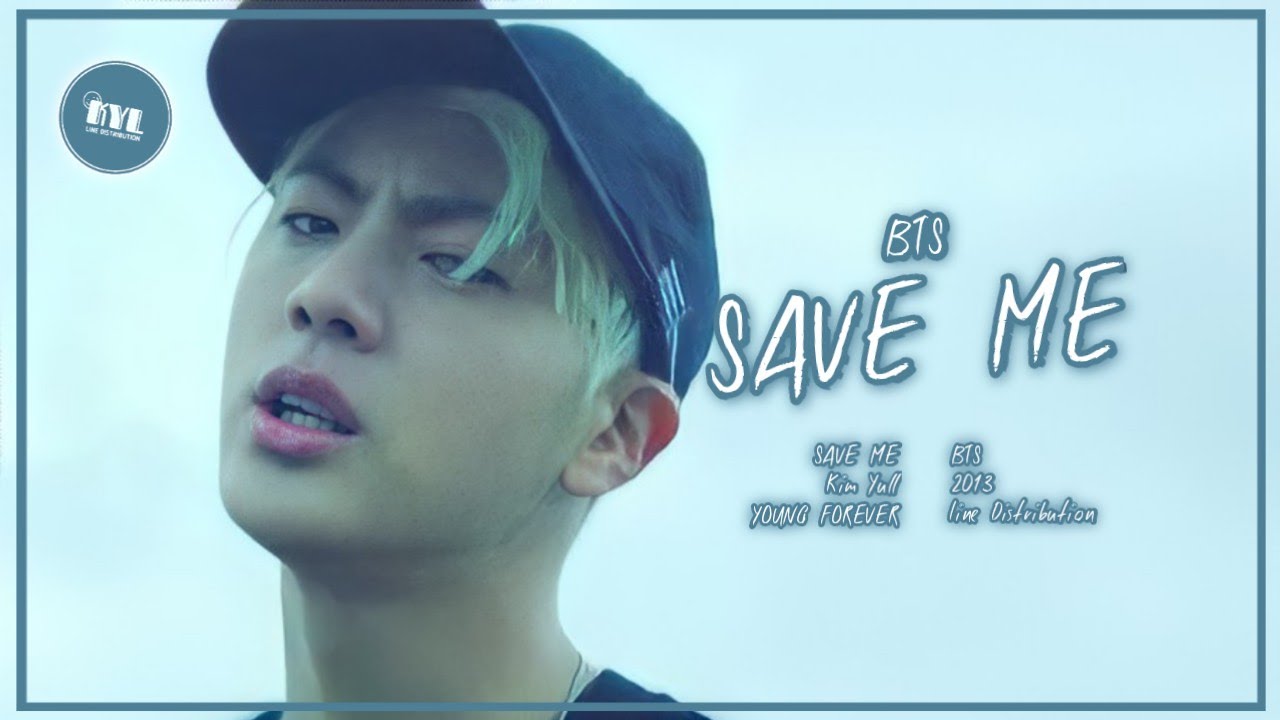 BTS (방탄소년단) - Save Me - Line Distribution - YouTube