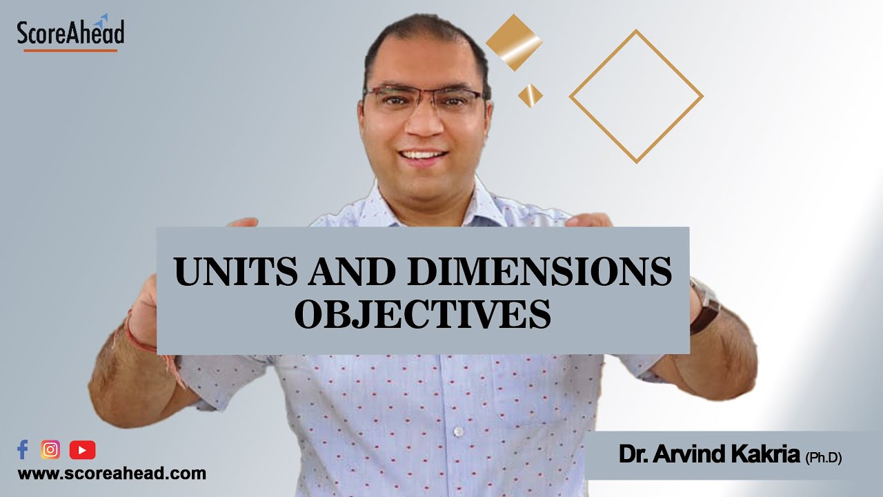 19 Discussion of Objectives Units and dimensions - YouTube