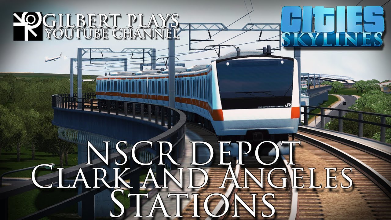 PNR NSCR Depot, Clark and Angeles Station in Cities: Skylines - ASEAN ...