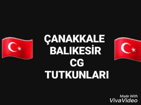 ÇANAKKALE  BALIKESİR  CG TUTUKUNLARI
