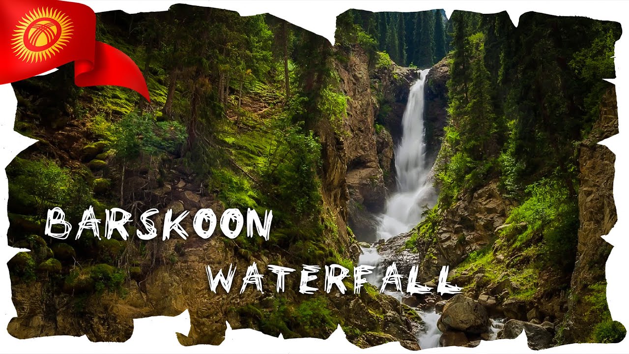 The Barskoon Waterfalls | Kyrgyzstan | 4K - YouTube