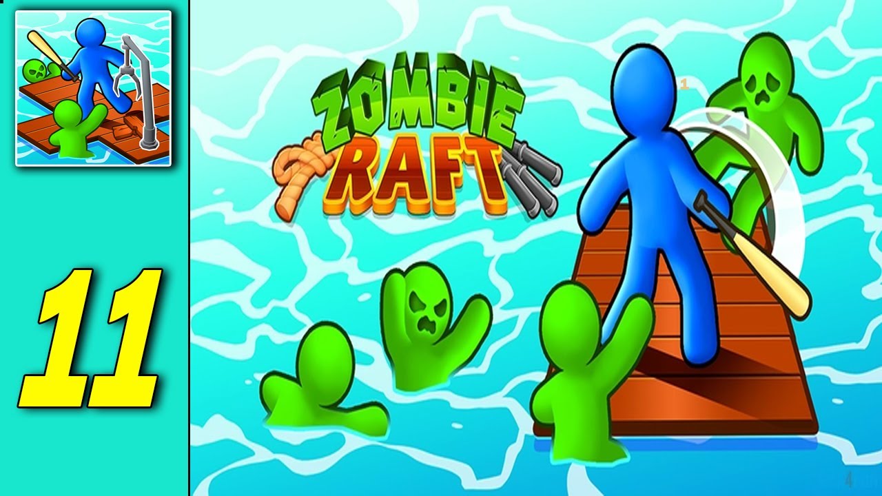 Zombie Raft - Gameplay Walkthrough Part 11 New Update(iOS,Android ...