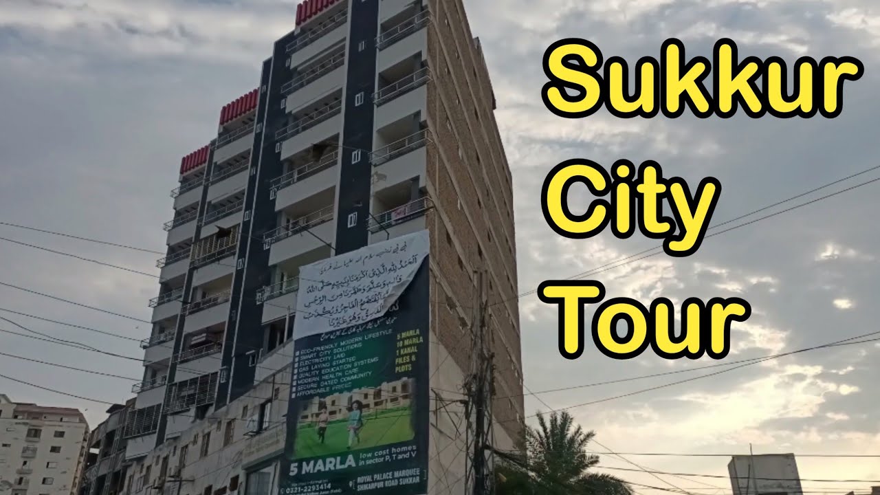Sukkur City Tour 4K | Sukkur City View | Sukkur Street View - YouTube