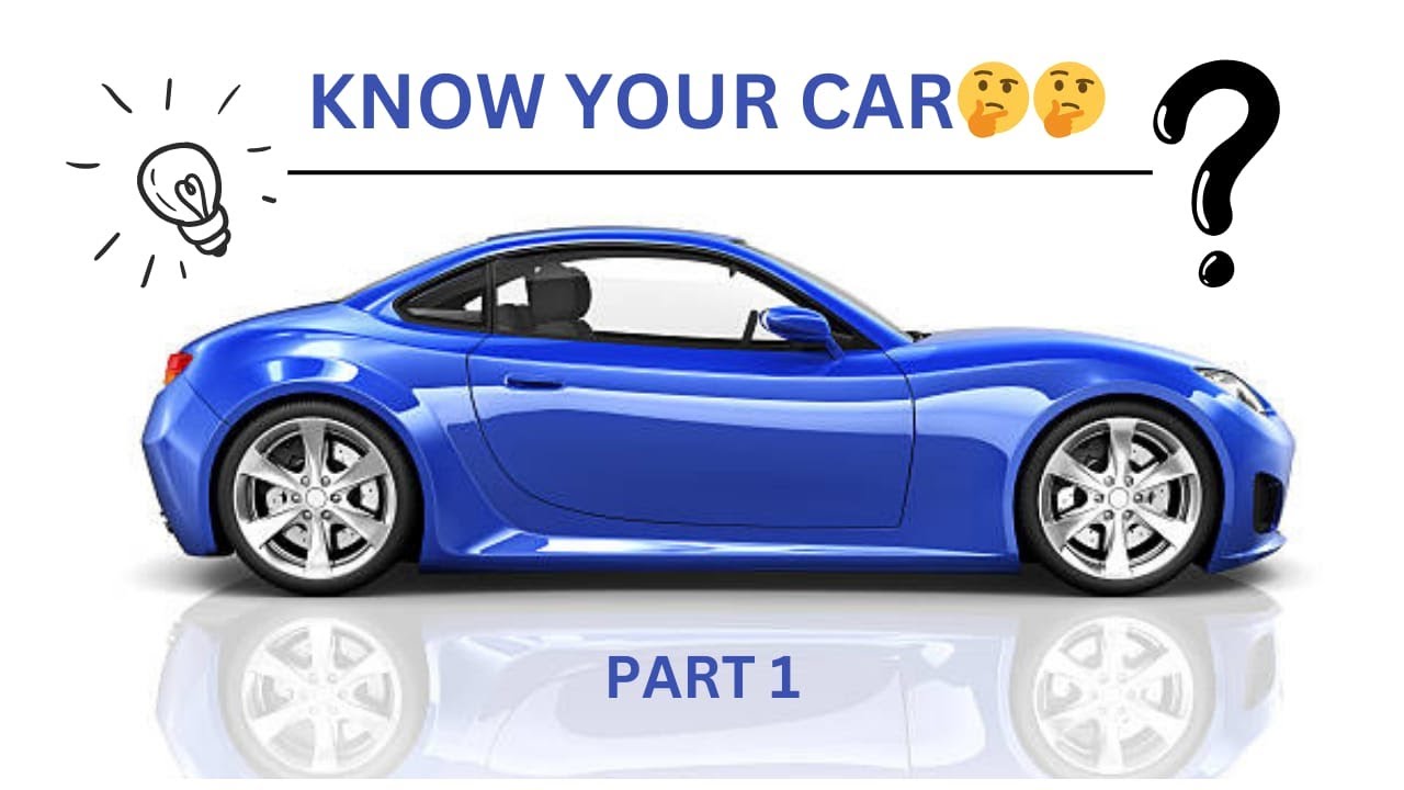 Know Your Car : Part-1 Please subscribe my Channel ️🌹 - YouTube