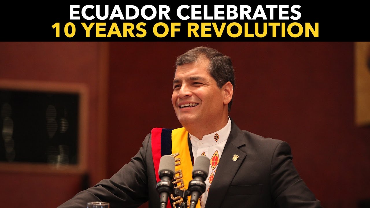 Ecuador Celebrates 10 Years of Revolution - YouTube