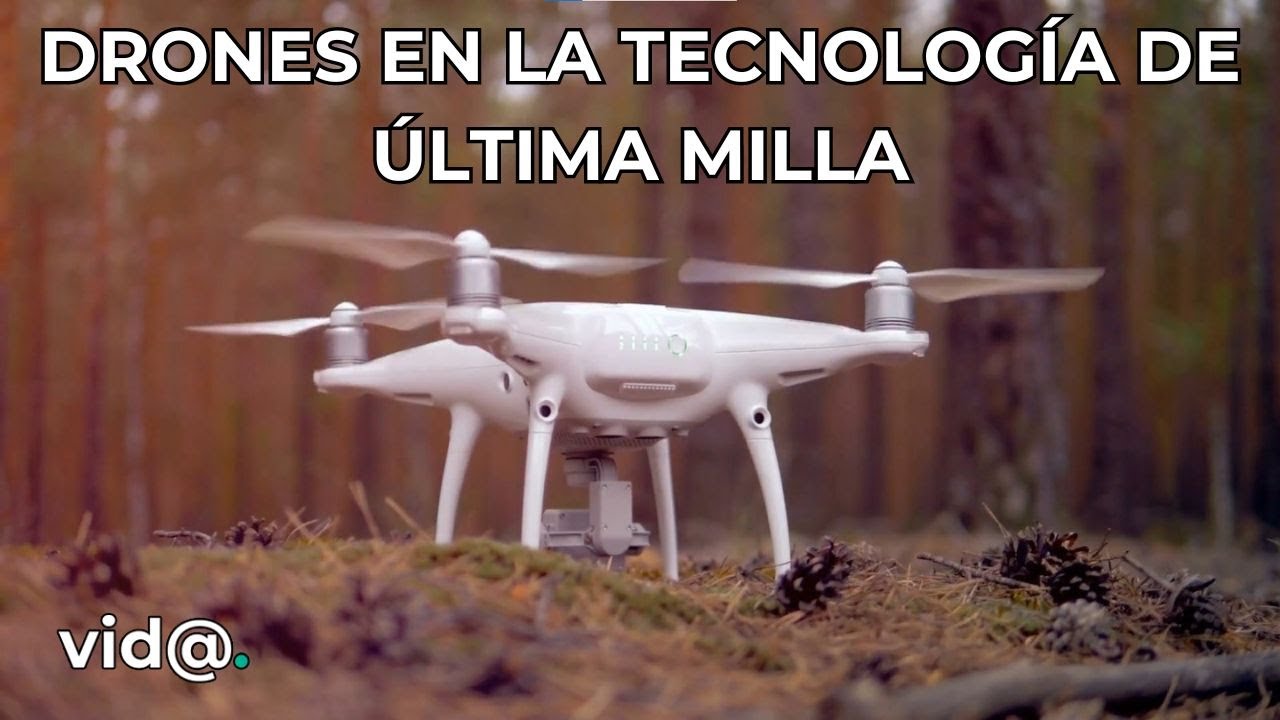 Uso de drones en tecnología de última milla - YouTube