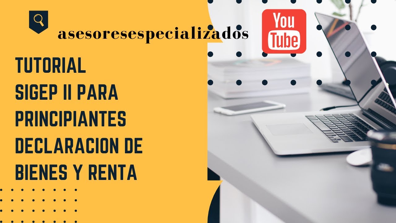 SIGEP II DECLARACION DE BIENES Y RENTA 2022🗣🗣🗣👁 - YouTube