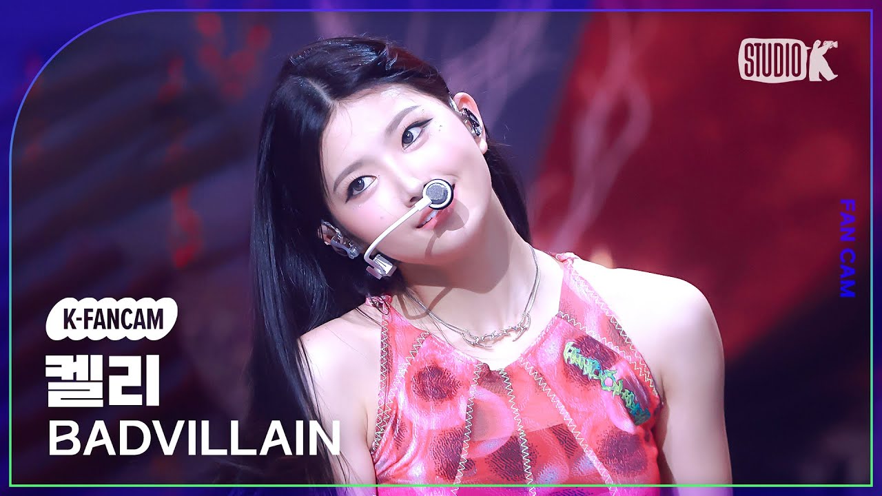 [K-Fancam] 배드빌런 켈리 직캠 'BADVILLAIN' (BADVILLAIN KELLY Fancam) @MusicBank ...