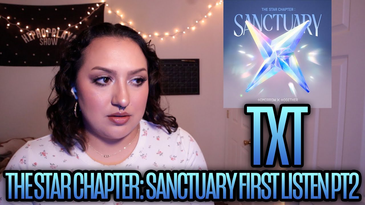 TXT (투모로우바이투게더) 'The Star Chapter: SANCTUARY' First Listen Pt 2 - YouTube