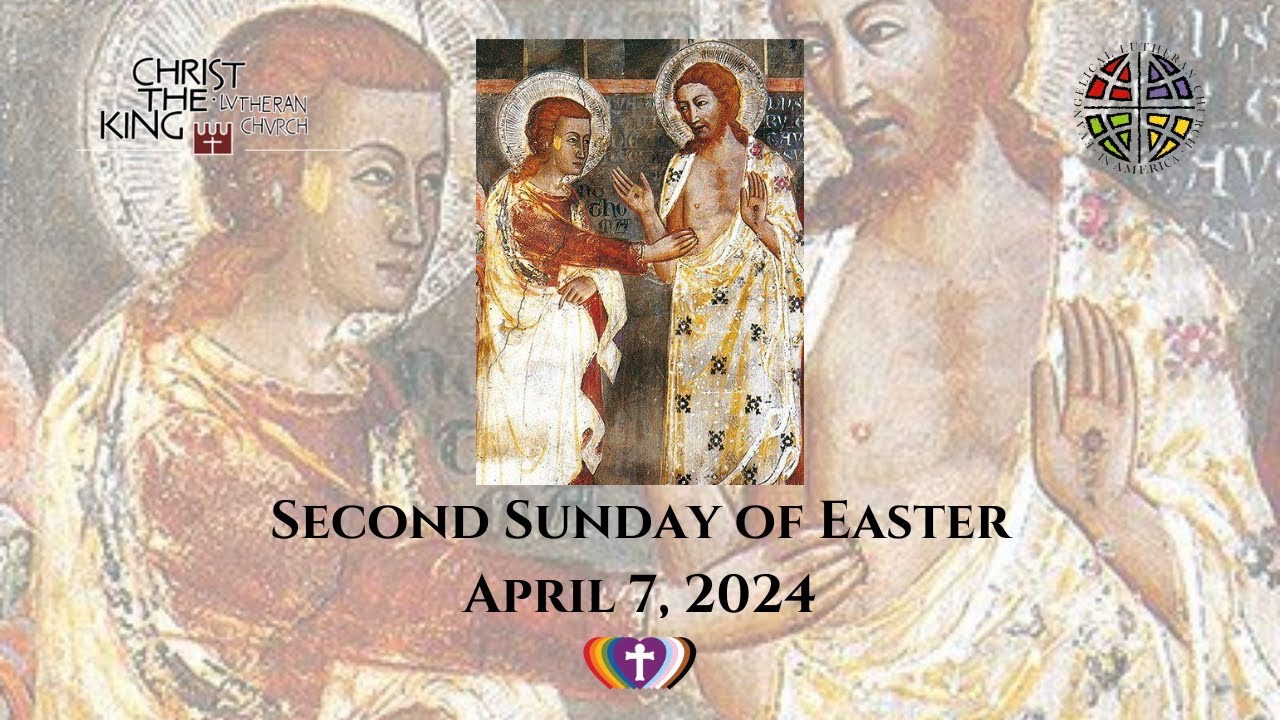 Second Sunday of Easter Worship + Holy Communion | CTK Lutheran Church ...
