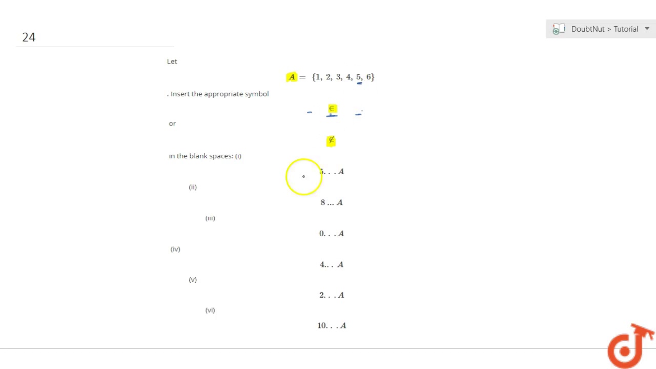 Let `A = {1, 2, 3, 4, 5, 6}` . Insert the appropriate symbol ` in ` or ...