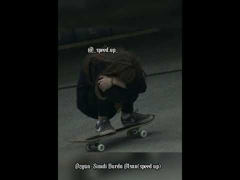 Özgün - Şimdi Burda Olsan(speed up)#speedsongs #şarkı #özgün