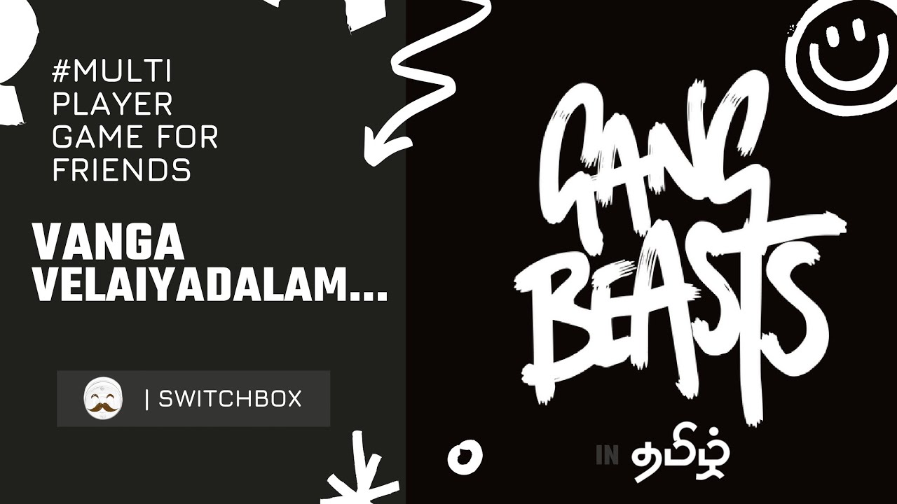 A Game to play with Friends 🥳 | GangBeasts | Switchbox | Tamil - YouTube