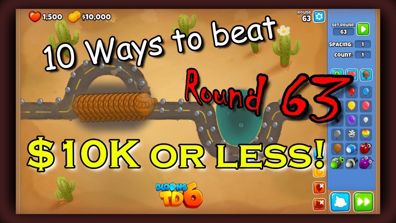 10 Ways to Beat Round 63 for under $10k - BTD6 - YouTube