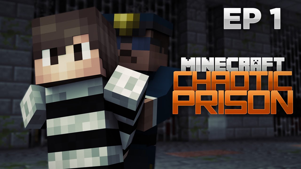 Minecraft Chaotic Prison: Episode 1 | THE RETURN - YouTube
