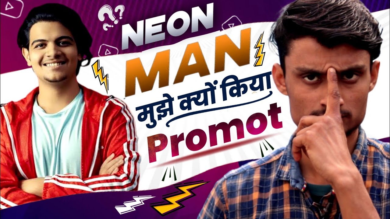 Wow😍 Neon Man ने मुझे Promote कर दिया 🔥 || Neon Man Promote Me ...