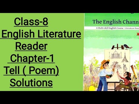 Tell (Poem) Class 8 Chapter-1 Solutions English channel Literature ...