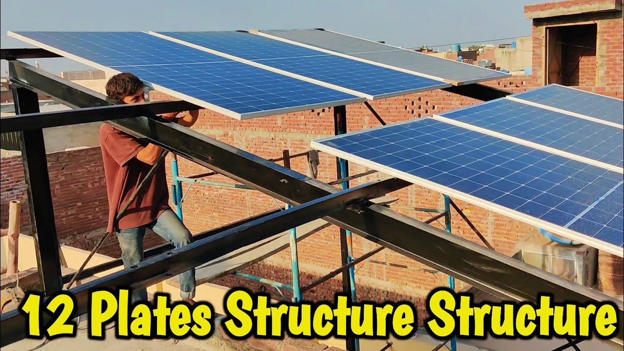 6Kw Solar Fabrication 💯 / 12 Plates Solar Structure Complete - YouTube