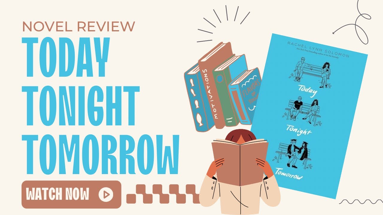 Today Tonight Tomorrow : Romance Novel Review - YouTube