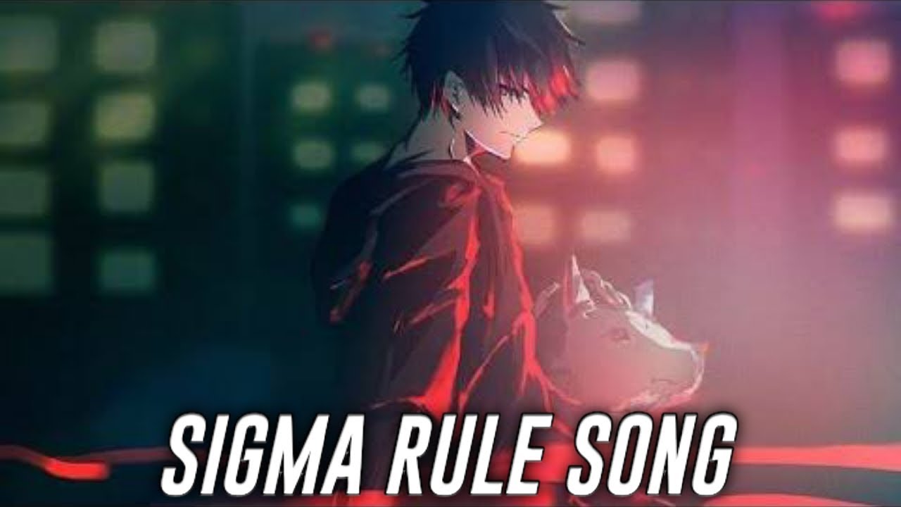 Sigma Rule Song Full audio Music - YouTube