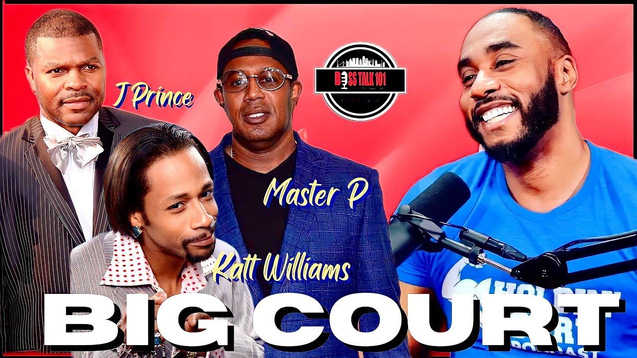 Big Court on Master P, No Limit, J Prince, Katt Williams, KLC, Down ...