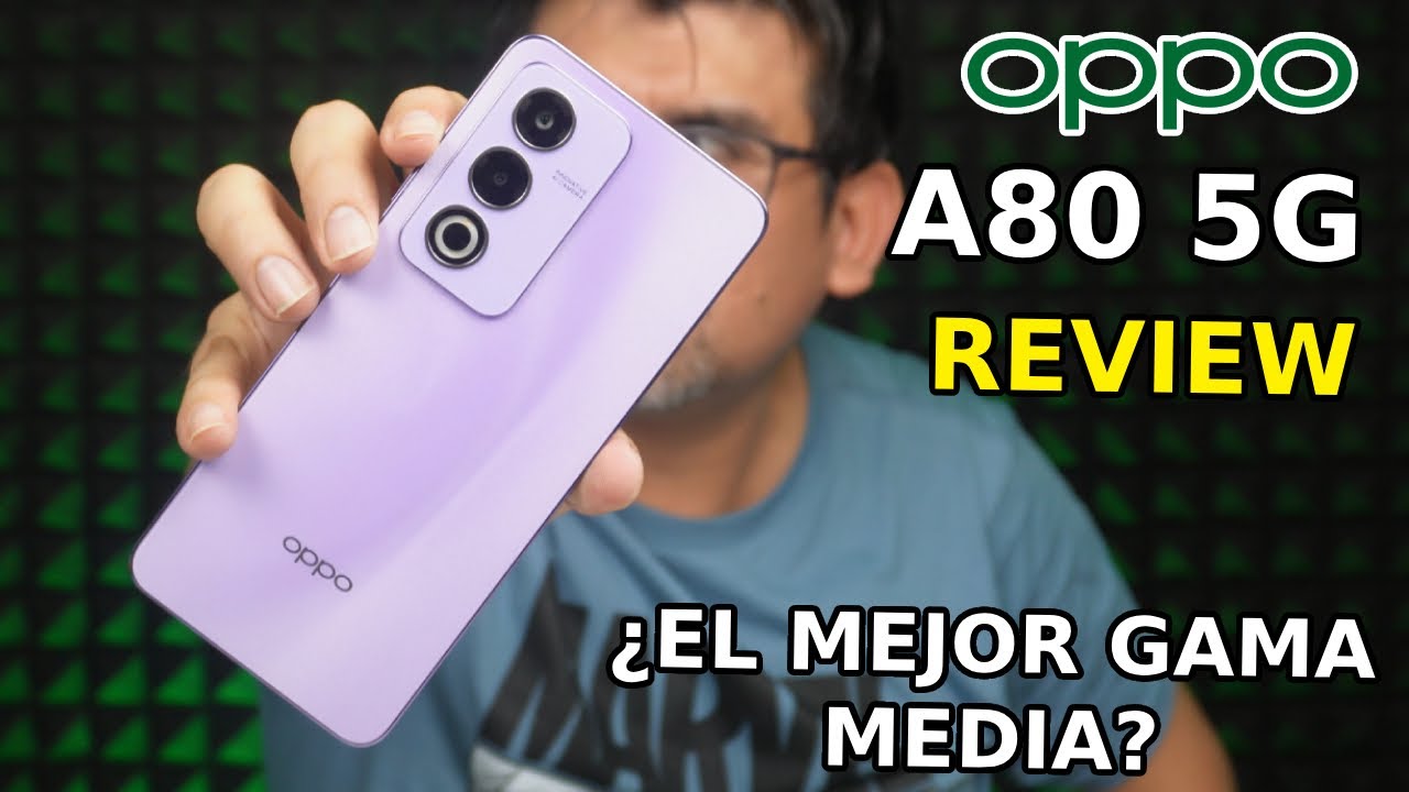 OPPO A80 5G: REVIEW del GAMA MEDIA con Pantalla INDESTRUCTIBLE ¿Vale la ...