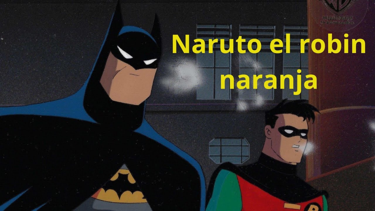 Naruto el robin naranja./capitulo 1-4. - YouTube
